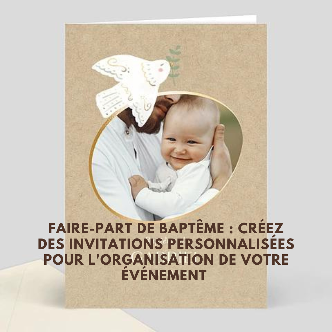 Faire-part de baptême : Créez des invitations personnalisées pour l ...